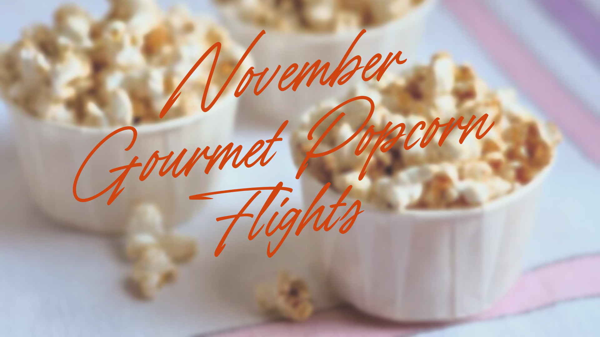 Gourmet Popcorn Flights – Setter Ridge Vineyards